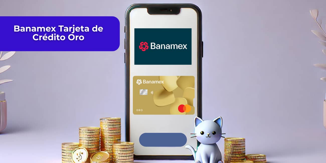 Banamex Tarjeta de Crédito Oro Banamex: Mira todo lo que necesitas saber